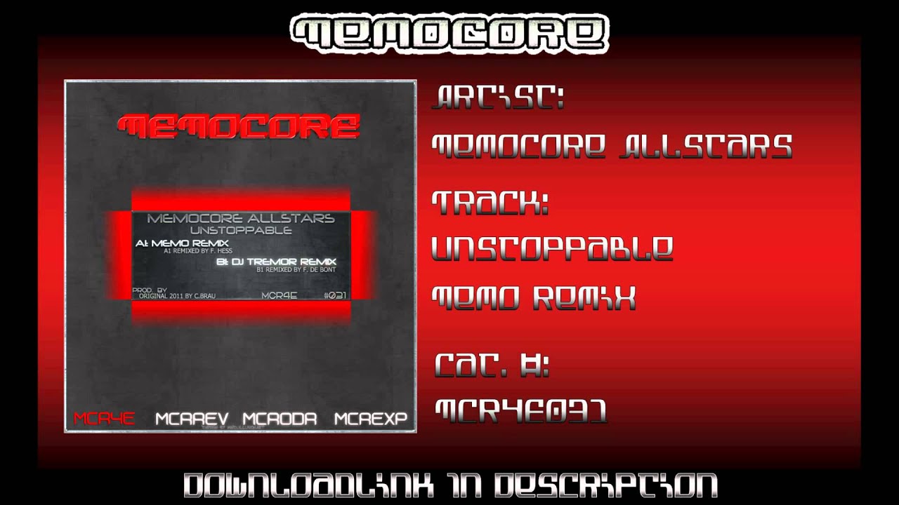 Memocore Allstars - Unstoppable (Memo Remix) [MCR4E031-A1] - YouTube Music