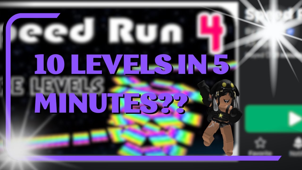 10 LEVELS IN 5 MINUTES? | Speed Run 4 - YouTube
