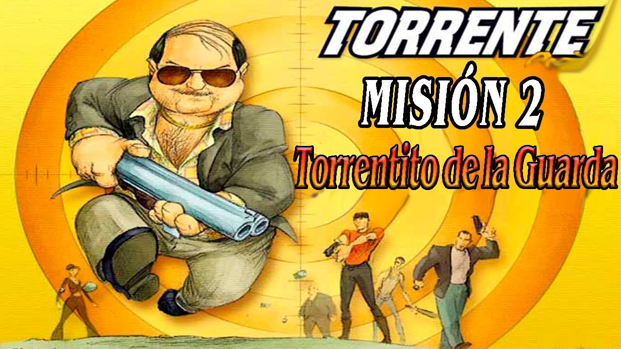 TORRENTE el juego (2001)| El GTA español | Misión 2 | Torrentito de la ...