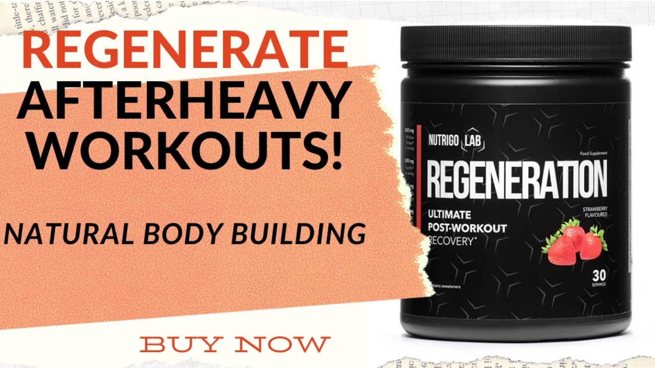 Body building : Nutrigo Lab Regeneration is a food supplement - natural ...