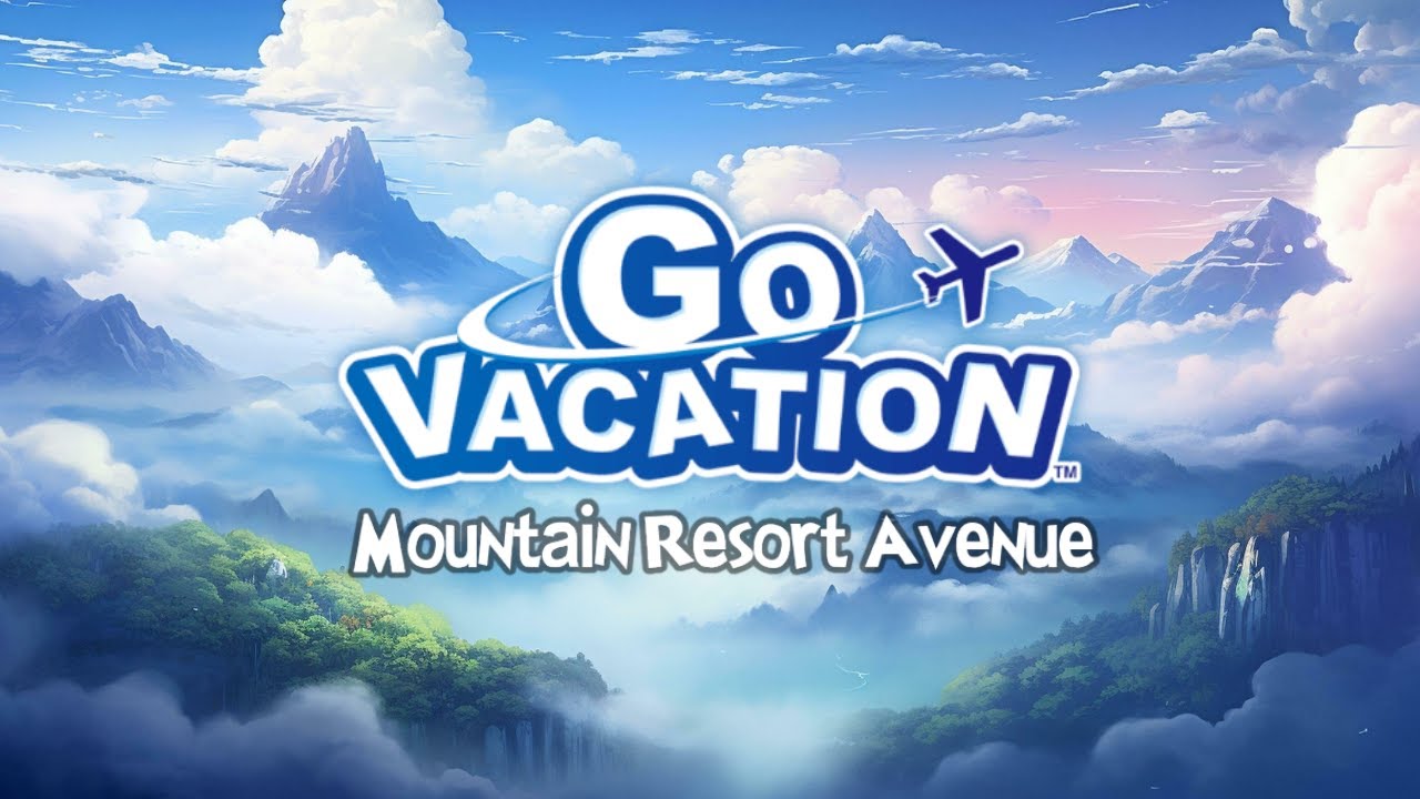 Go Vacation: Mountain Resort Avenue - YouTube