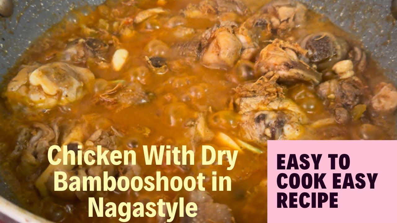 Spicy Naga style Chicken with Dry Bamboo-shoot || Chicken Naga Style ...