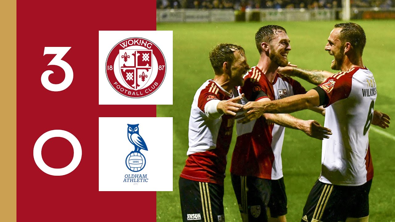 Woking 3-0 Oldham Athletic | Match Highlights - YouTube