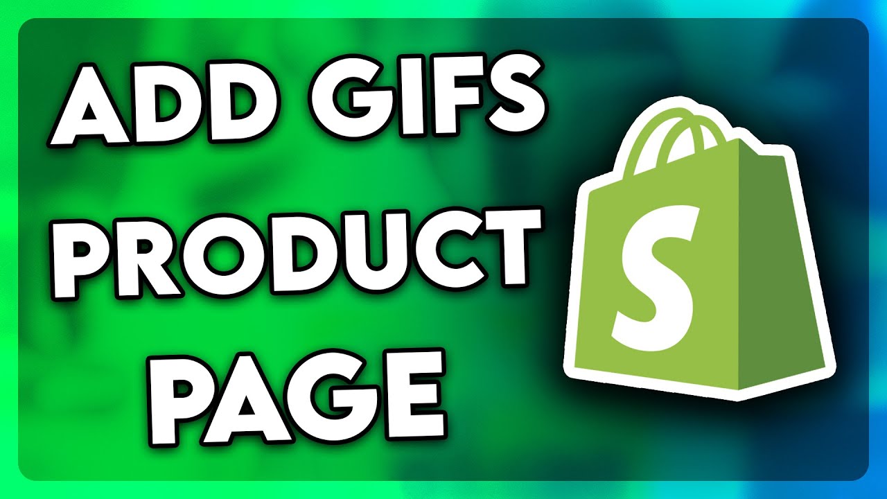 How to Add GIFs to Shopify Product Page (2025) - YouTube