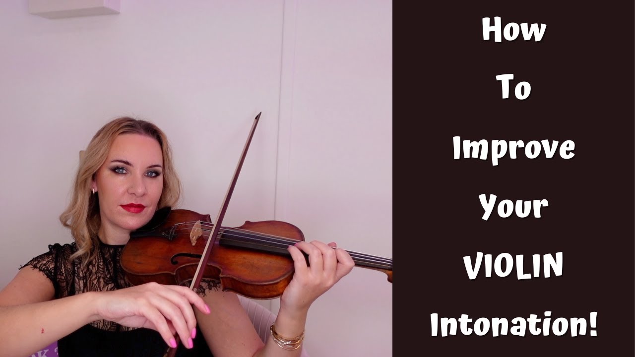 IMPROVE YOUR INTONATION ON THE VIOLIN - YouTube