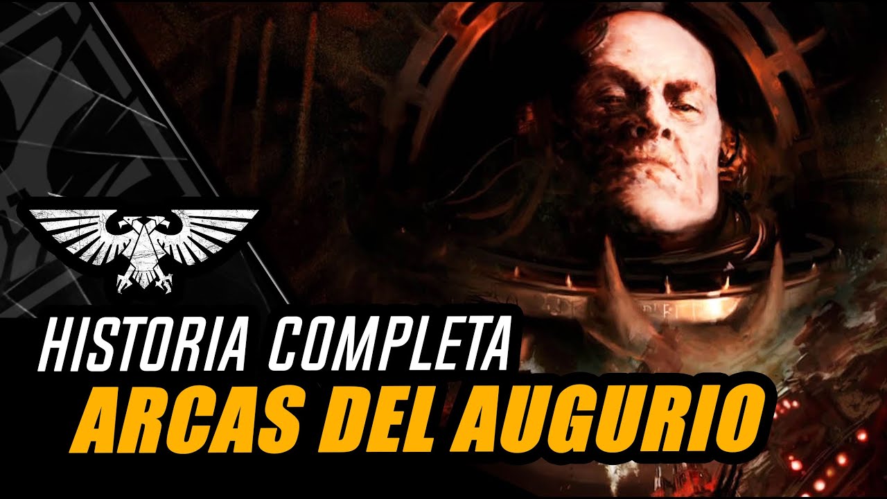 40K LORE - Las Arcas del Augurio. Desde Vashtorr hasta Lion el Jonson ...