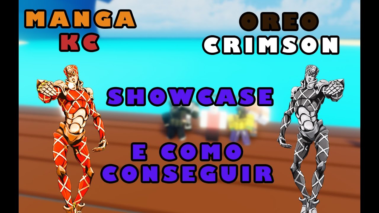 OREO CRIMSON E MANGA KC! SHOWCASE E COMO CONSEGUIR! - (A Bizarre Day ...