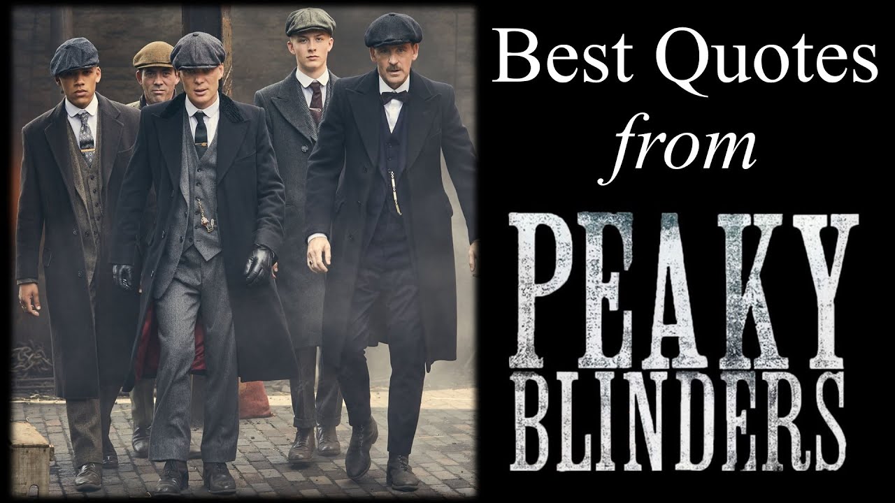 Peaky Blinders Dialogues | Best Quotes from Peaky Blinders | Thomas ...