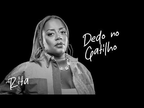 Dedo no Gatilho - MC Rita (Official Music)