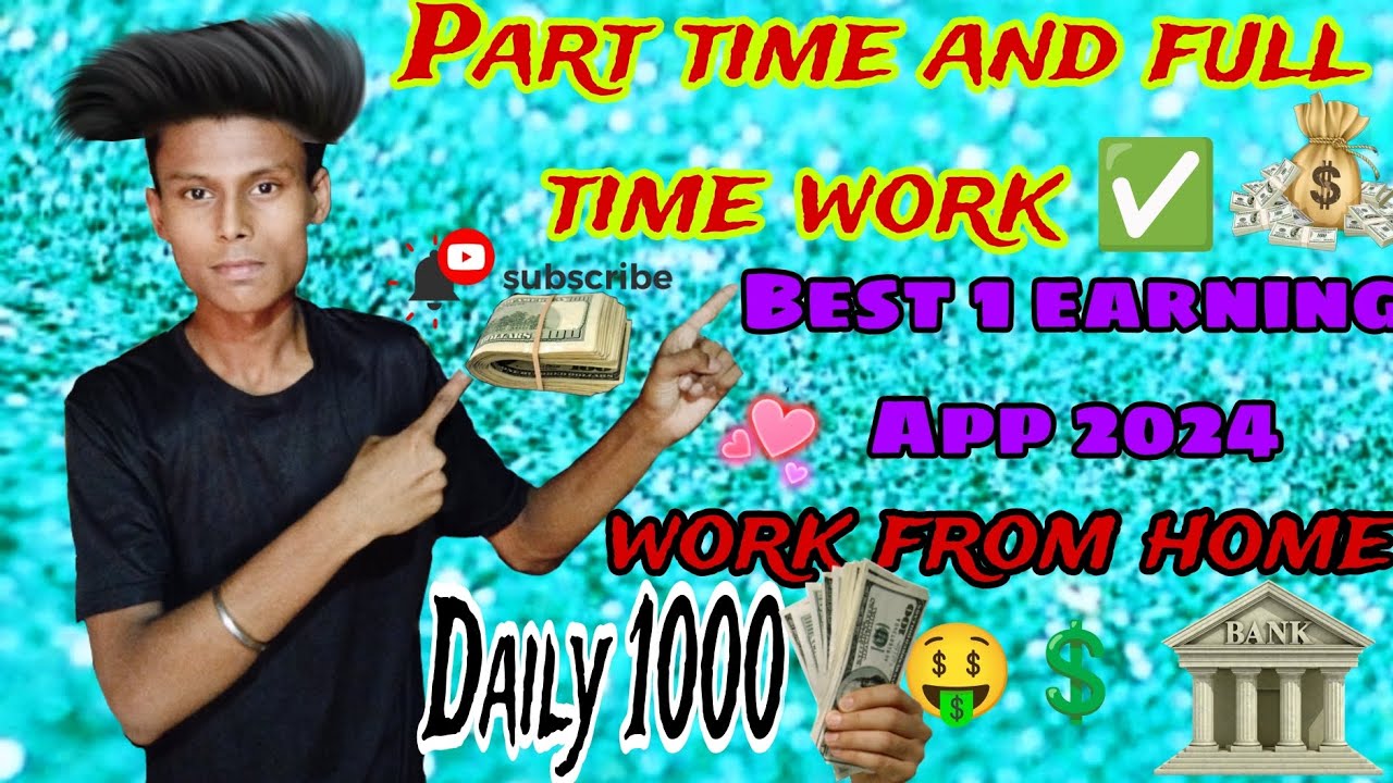 Best earning app 🤑 2024 for student .Full time and Part time work 🤯 ...