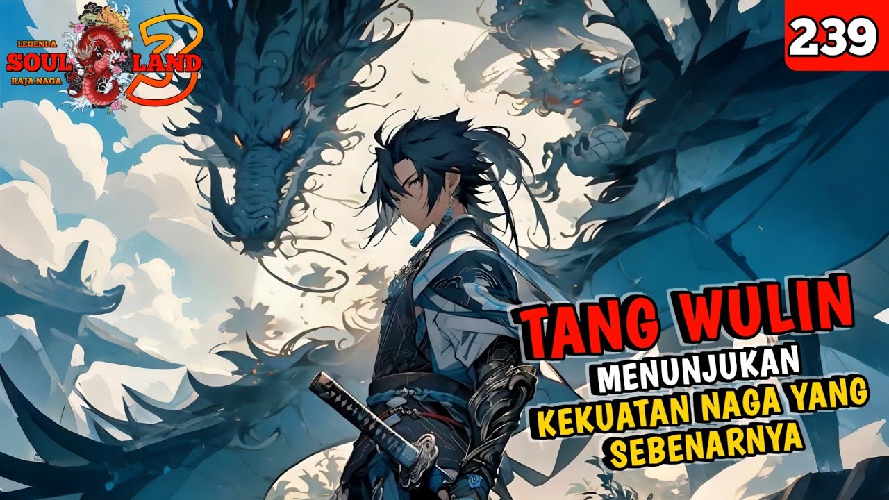 Tang Wulin Menunjukkan Kekuatan Naga Yang Sebenarnya // SOUL LAND 3 ...