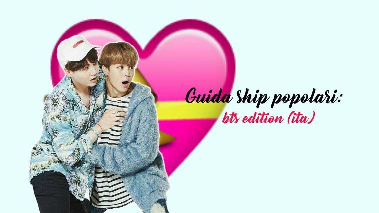 Guida delle ship popolari: bts edition - YouTube