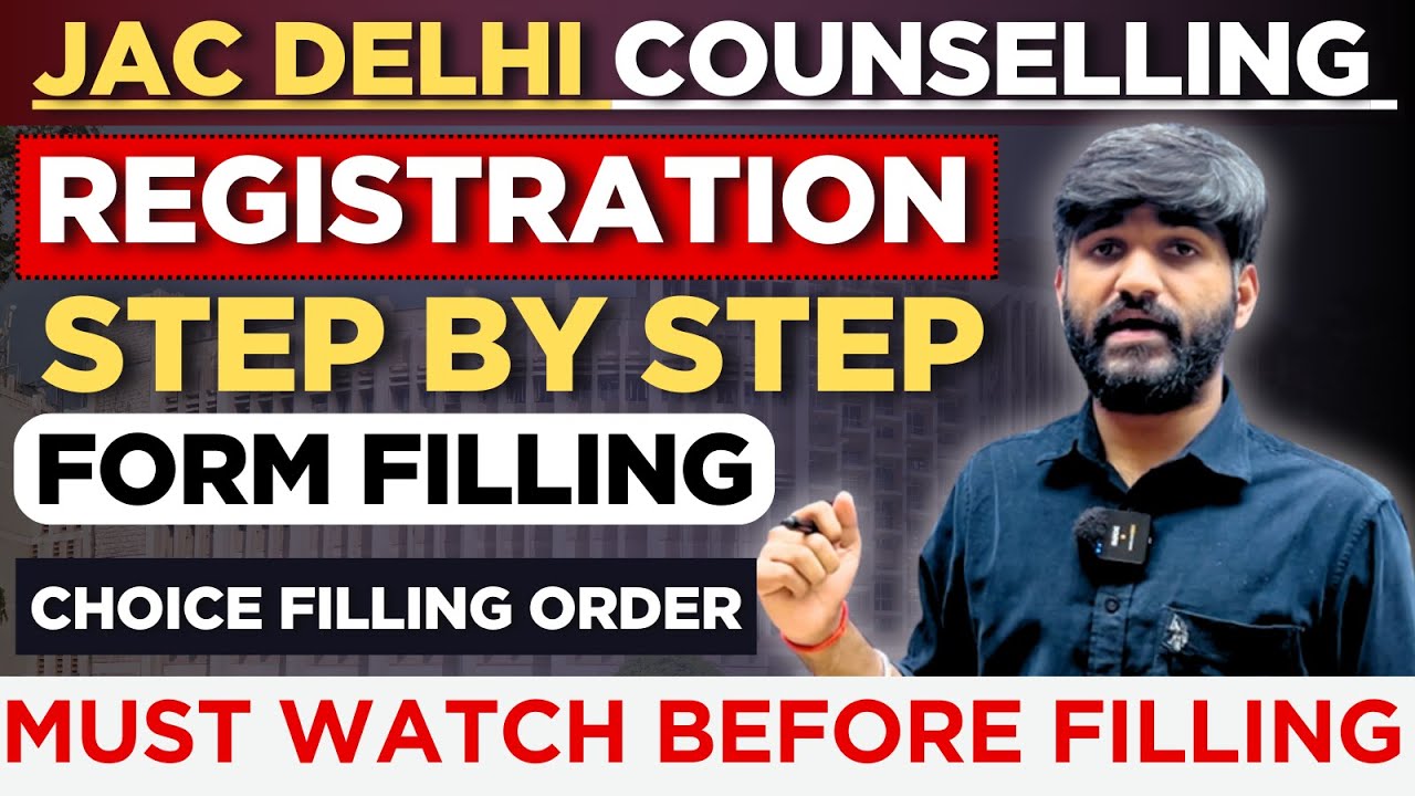 How to Fill JAC DELHI Counselling 2025 Registration Form | JAC Delhi ...