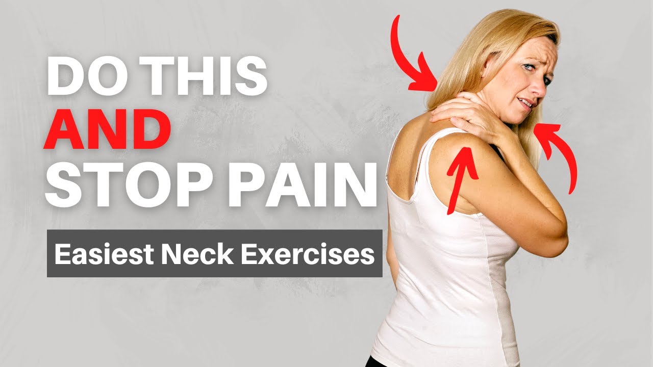Stop The Neck Pain | Easy Exercises To Prevent And Release Neck Pain ...