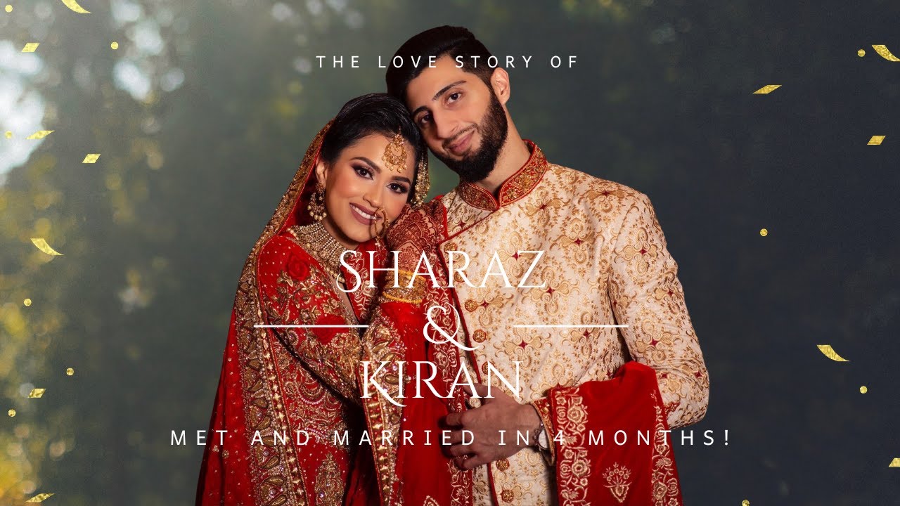 Married in 4 months ️ Sharaz and Kiran: Our Muzz Success Story - YouTube