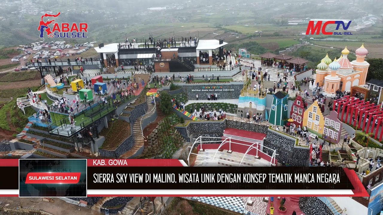 SIERRA SKY VIEW DI MALINO, WISATA UNIK DENGAN KONSEP TEMATIK MANCA ...