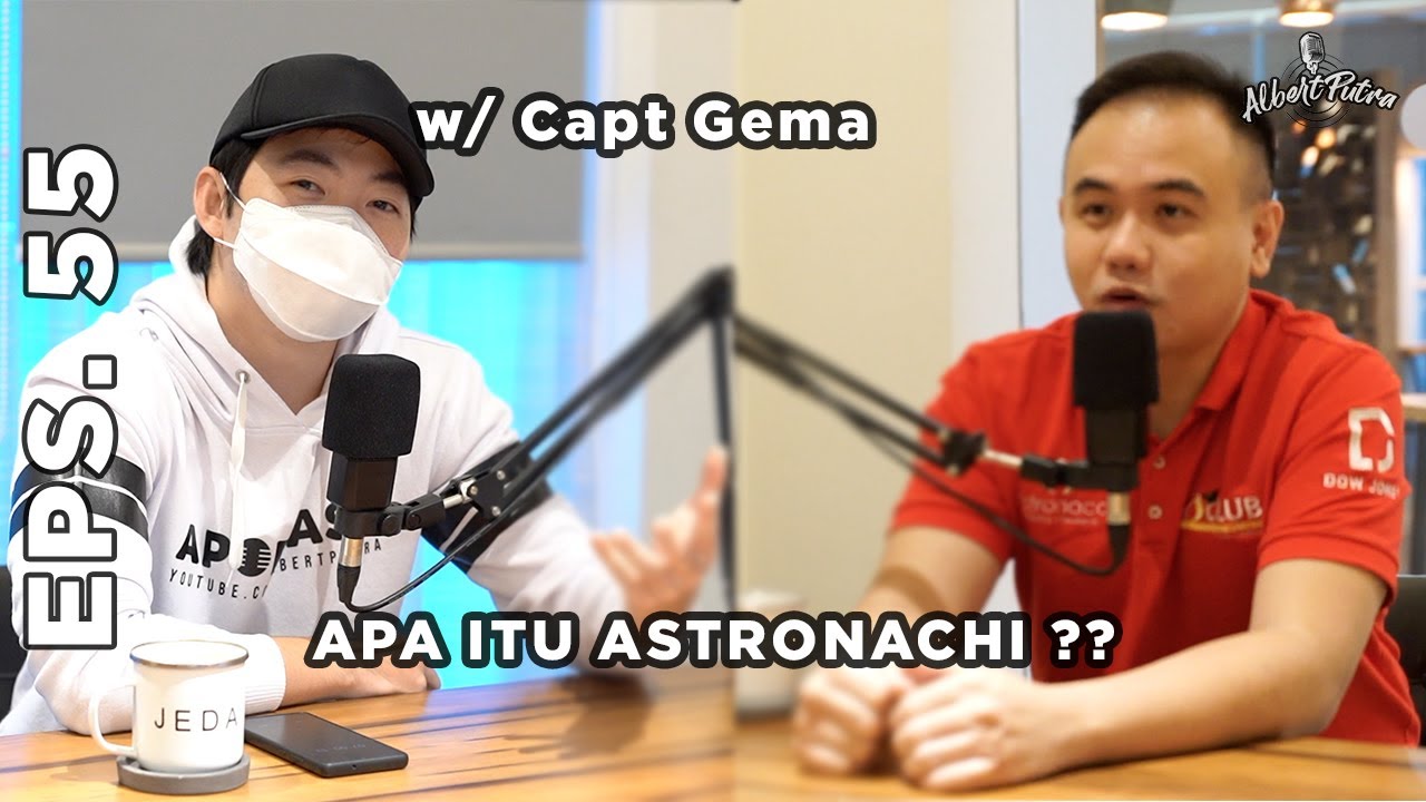 CAPTAIN GEMA, THE MAN BEHIND ASTRONACCI ! #APodcast eps. 55 w/ Captain ...