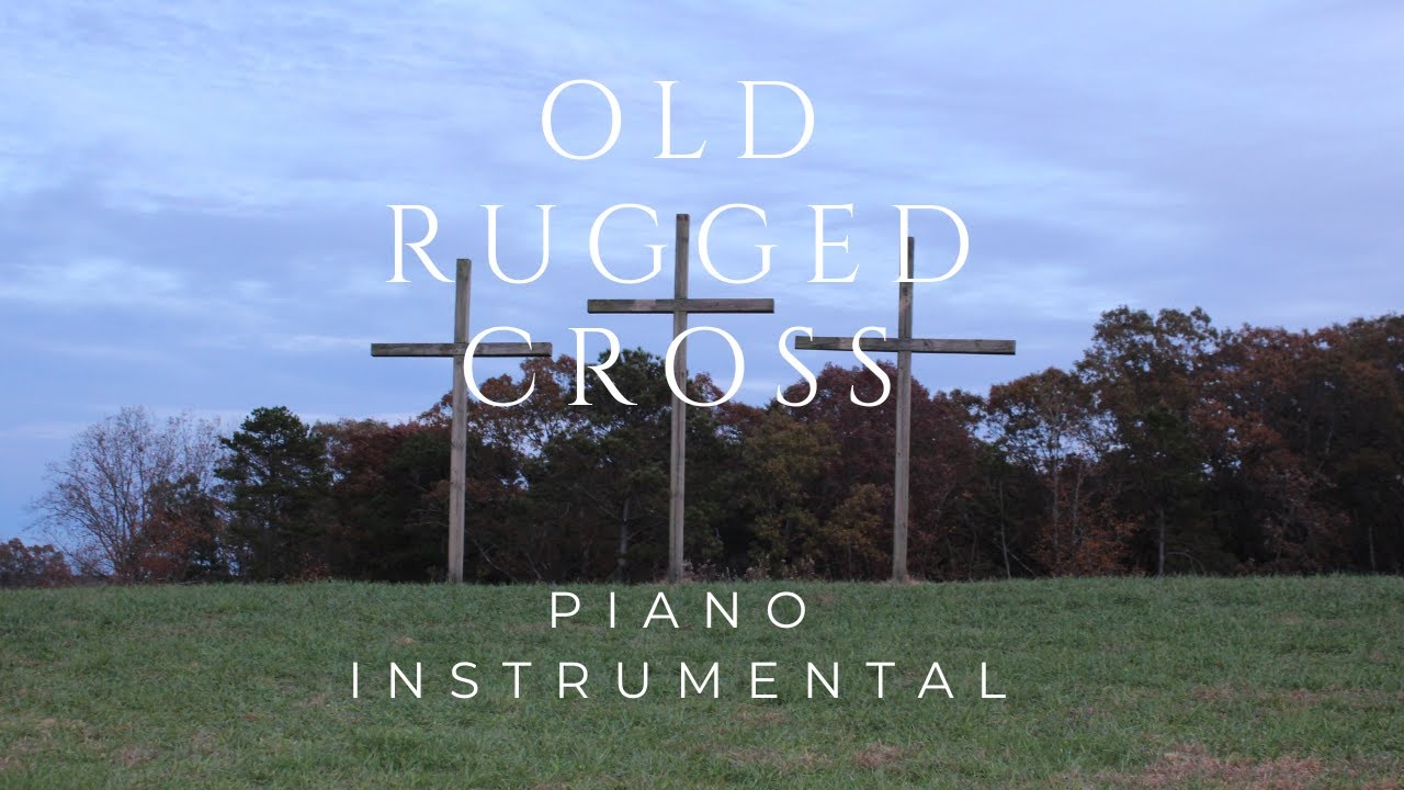 Old Rugged Cross Piano Instrumental | Pray, meditate, worship - YouTube