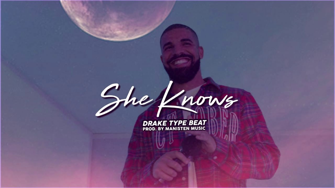 [FREE] Drake Type Beat 'She Knows' [Prod. Manisten Music] - YouTube