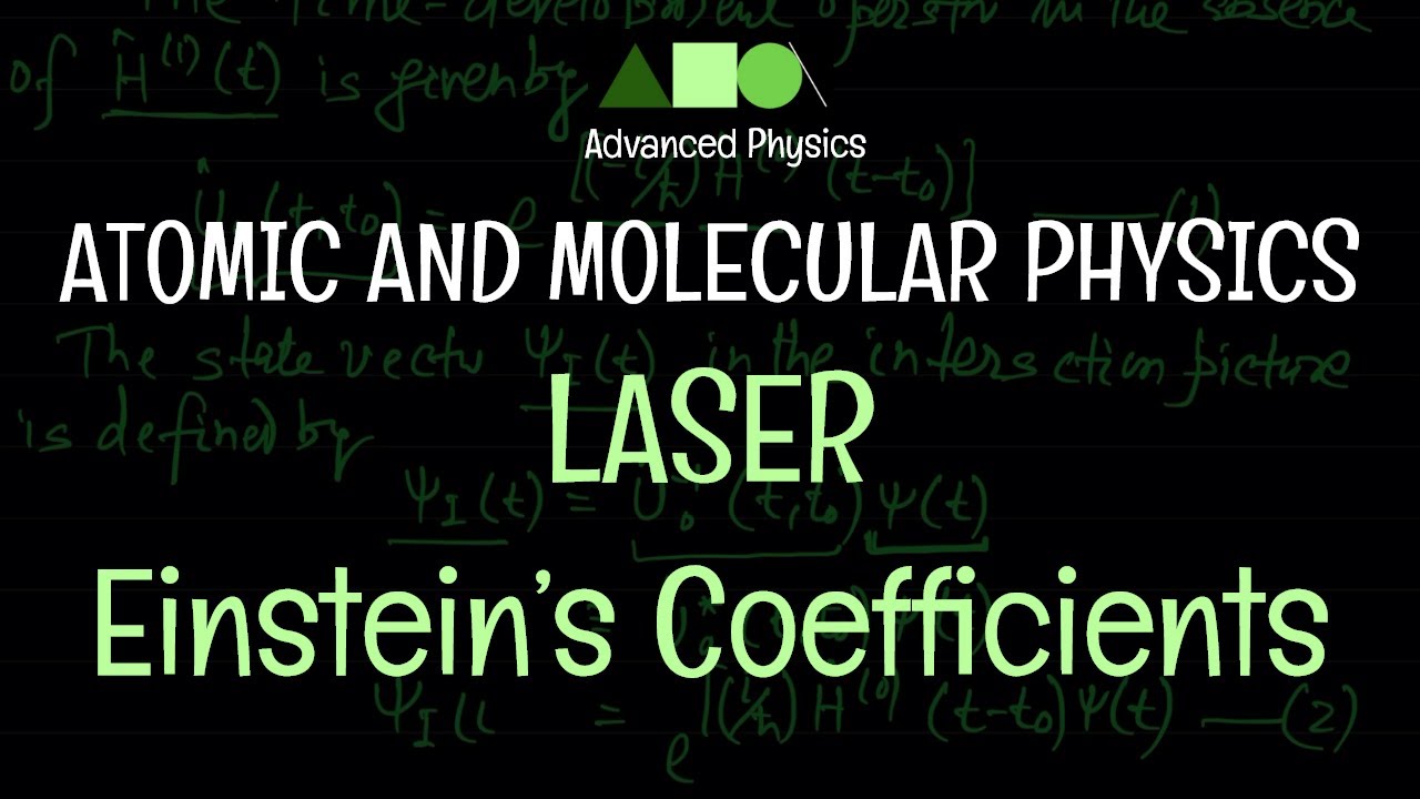 Atomic and Molecular Physics- LASER : Einstein’s Coefficients - YouTube