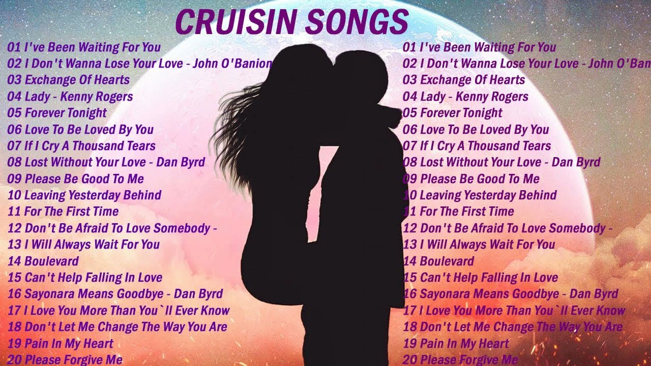 Cruisin Love Songs Of Memories | Best 100 Romantic Love Songs ...