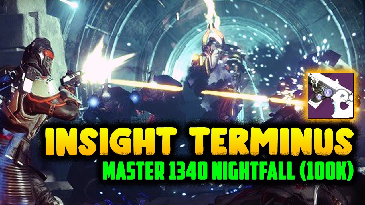 Destiny 2 | "Insight Terminus" Master 1340 (100k) Nightfall Ordeal ...