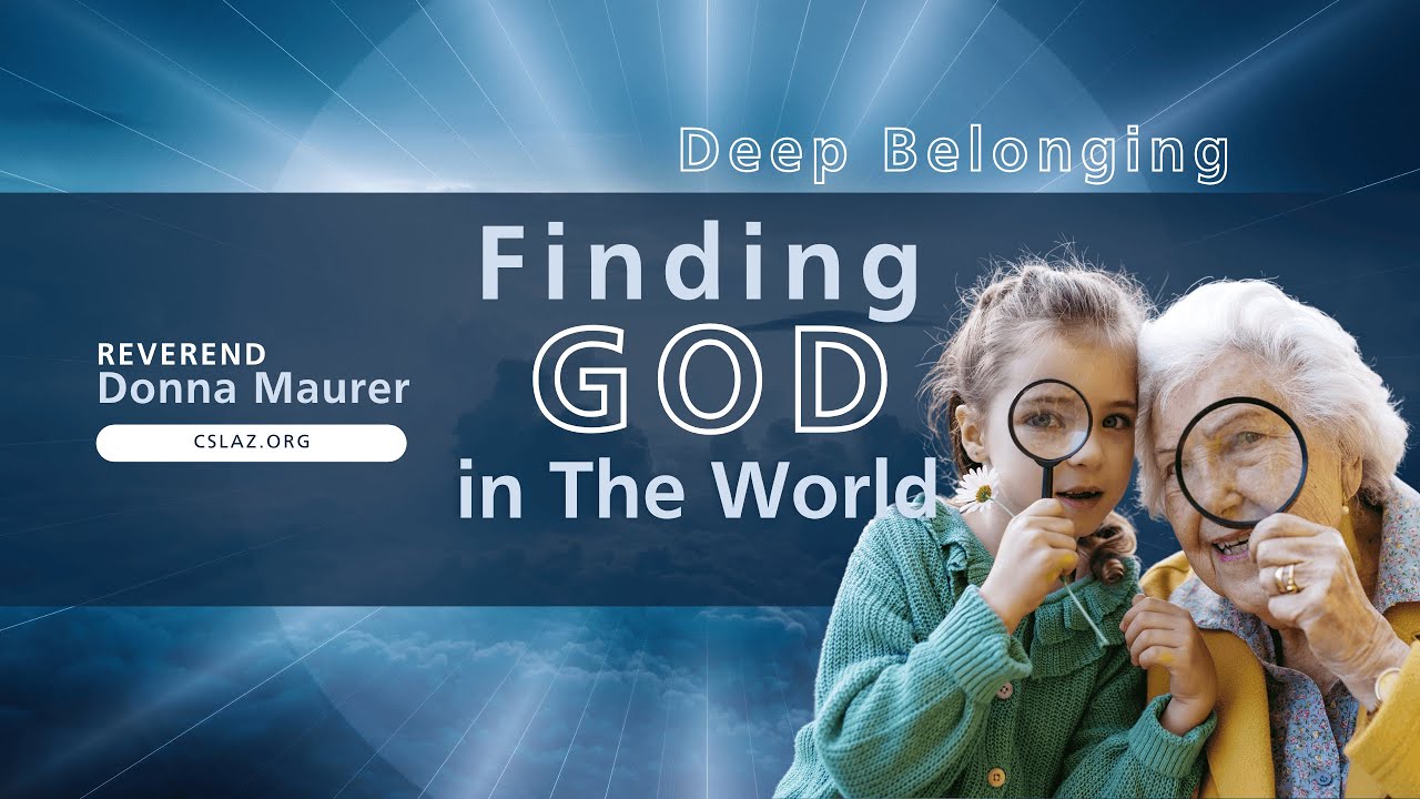 Finding God in The World: Deep Belonging - YouTube