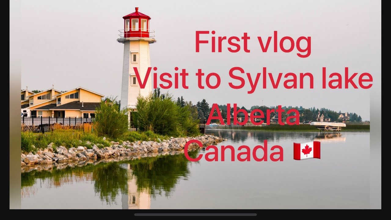 Visit to sylvan lake alberta Canada - YouTube