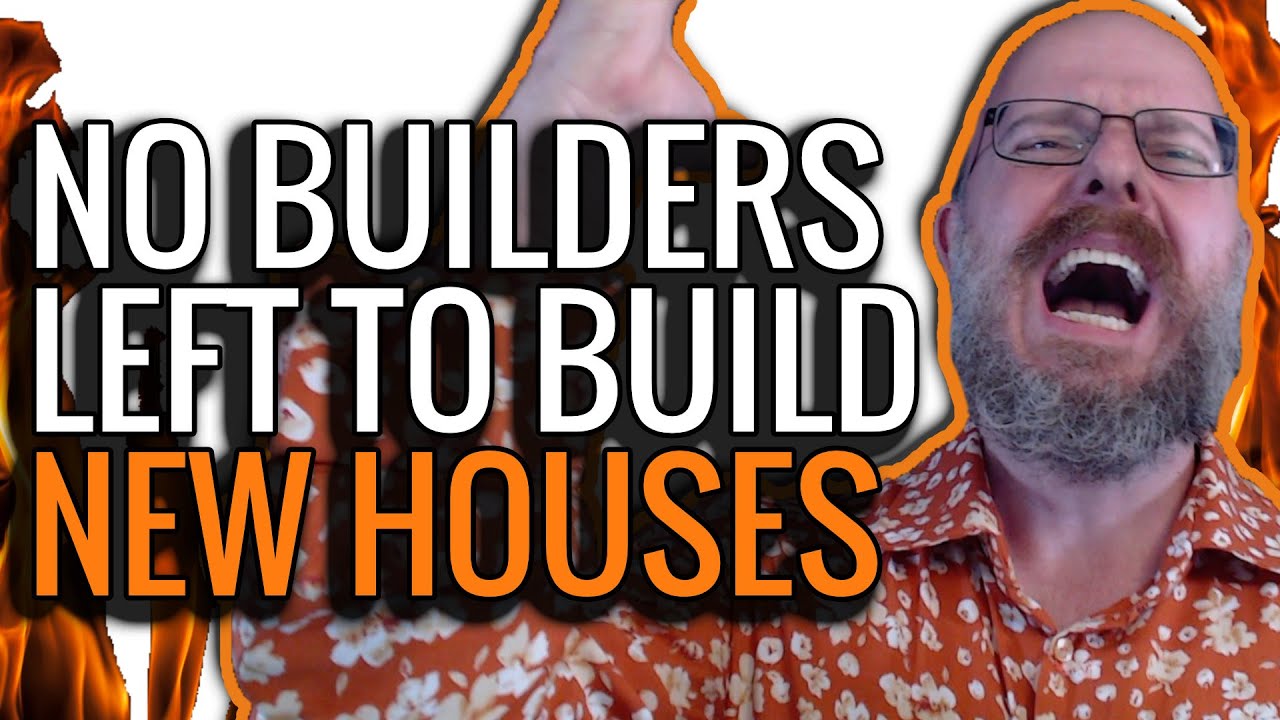 We'll have no Builders left to build new houses - YouTube