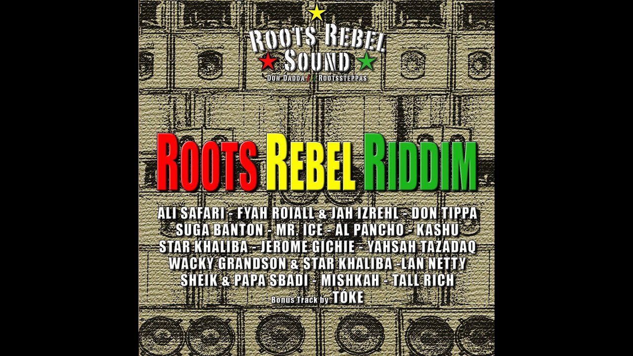 Roots Rebel Riddim Mix 2015 (ROOTS REBEL SOUND) - YouTube