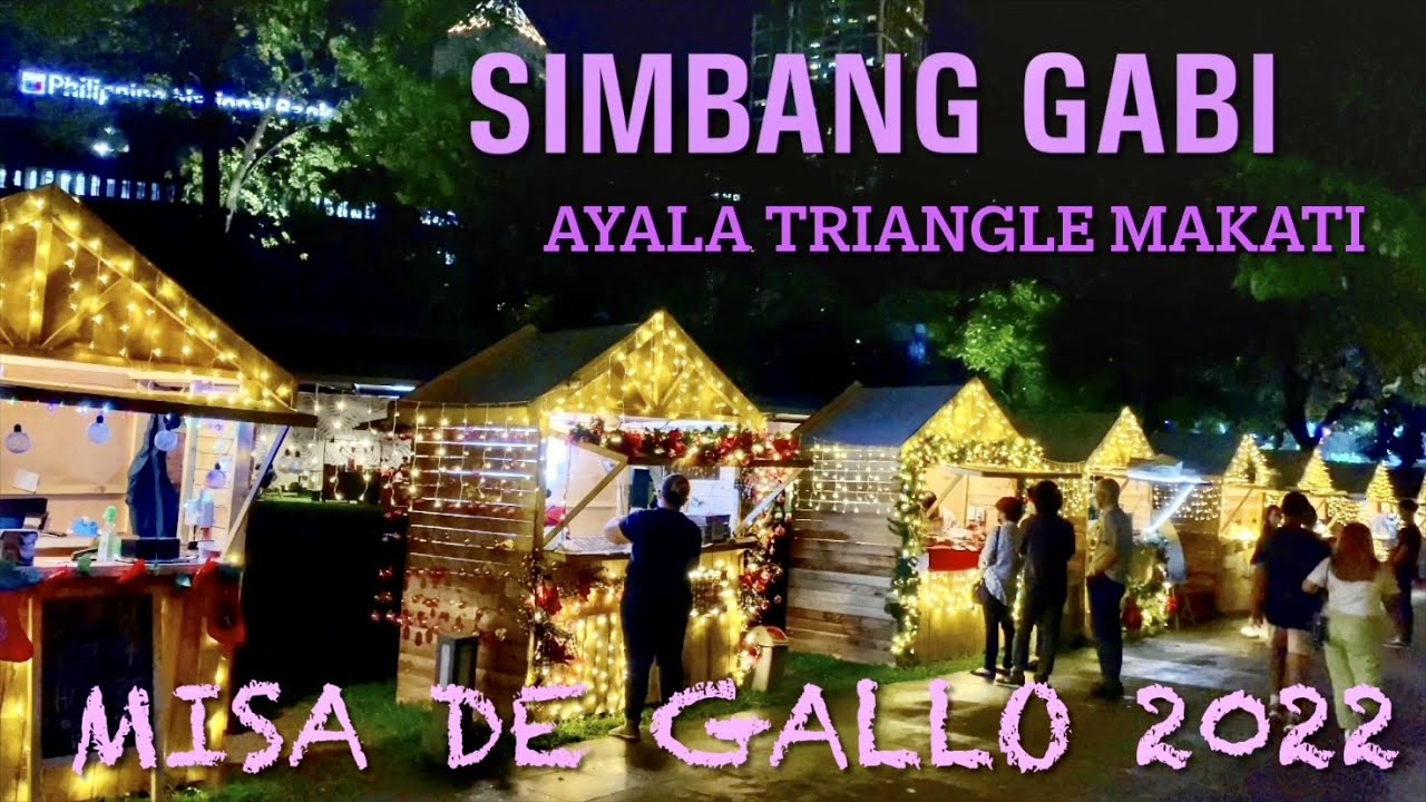 Simbang Gabi at Ayala Triangle Gardens, Makati (First Day of Misa de ...