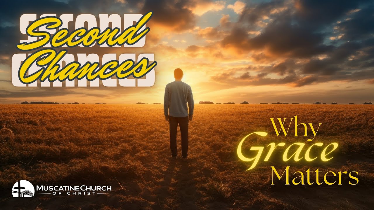 24 1 21 Second Chances Why Grace Matters - YouTube