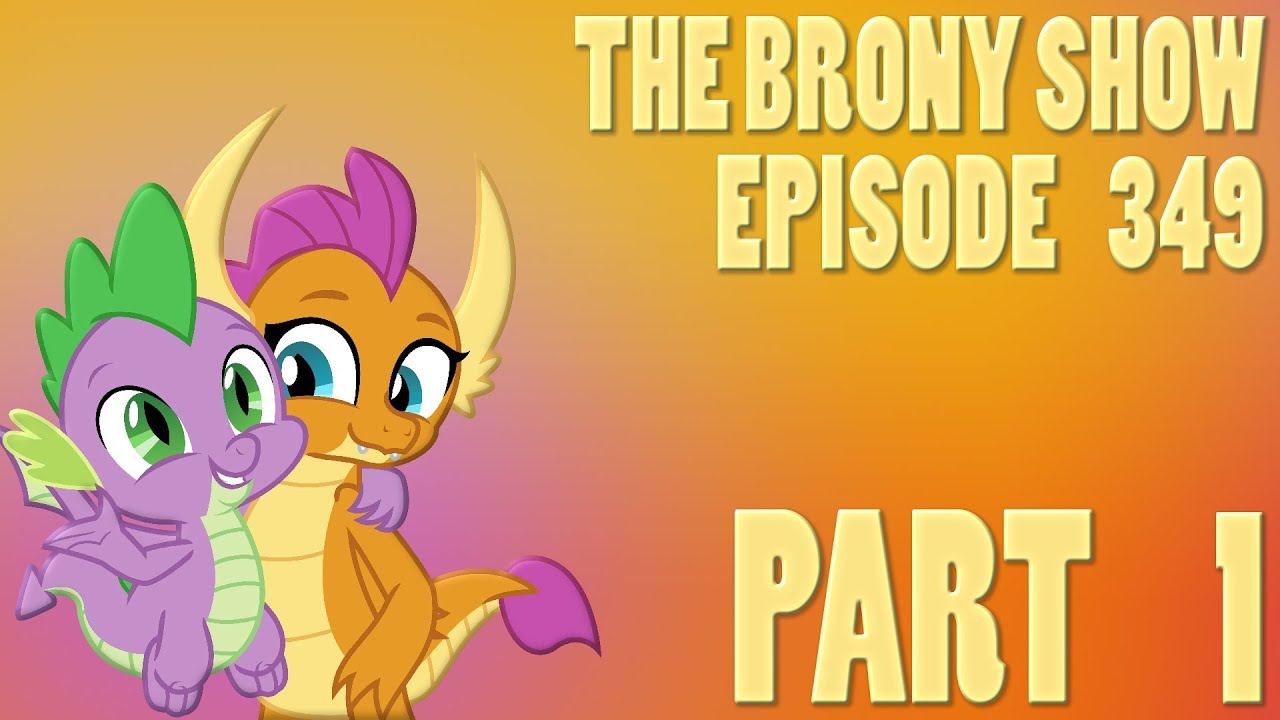 The Brony Show Episode 349 Pt. 1 - News - YouTube