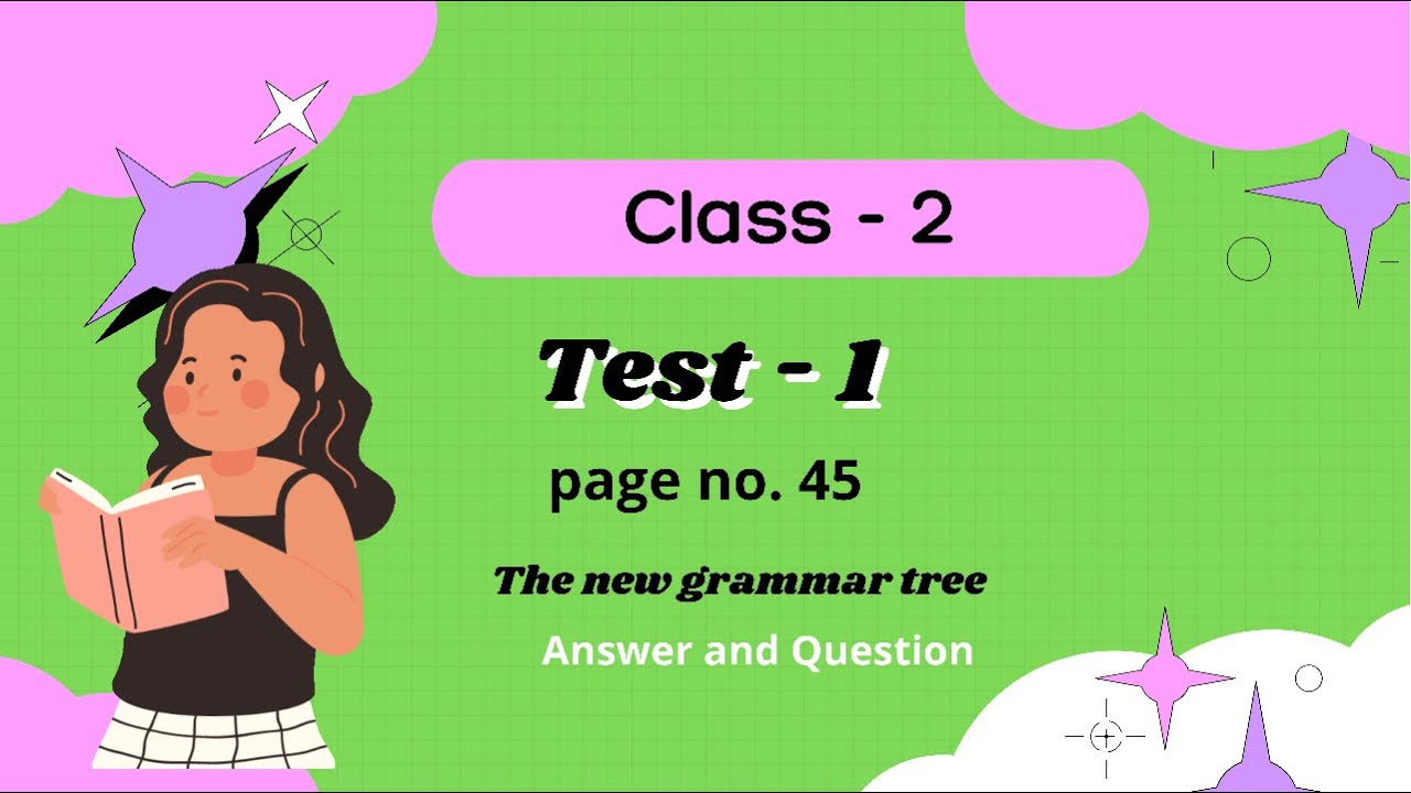 Test - 1. page no. 45 / The New grammar Tree/ Class-2 /Answers and ...