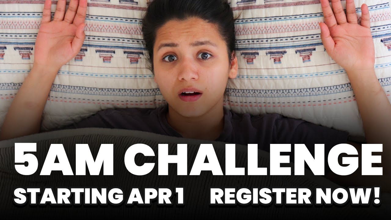 5am Wakeup Challenge With Me (April 1- April 30) Register Now!! - YouTube