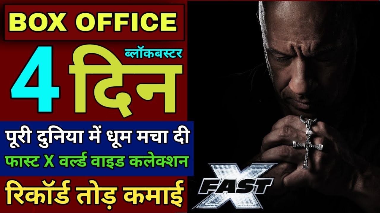 Fast X Box Office Collection | Fast X 4th Day Box Office Collection ...