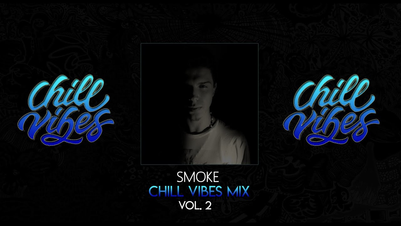 SMOKE - CHILL VIBES vol 2 TRAINING MIX 2019 - YouTube