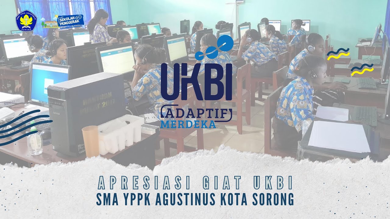 Giat UKBI_SMA YPPK AGUSTINUS KOTA SORONG, PROVINSI PAPUA BARAT DAYA ...