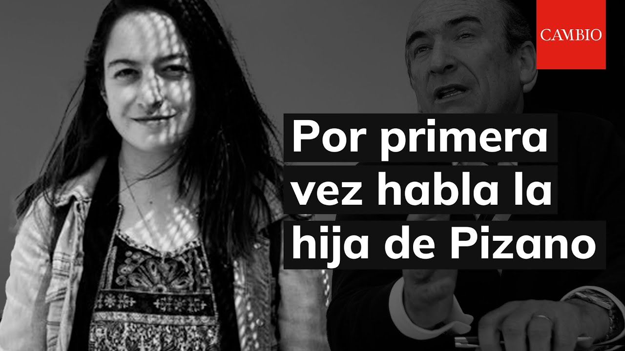 Habla por primera vez la hija de Jorge Enrique Pizano, testigo clave ...