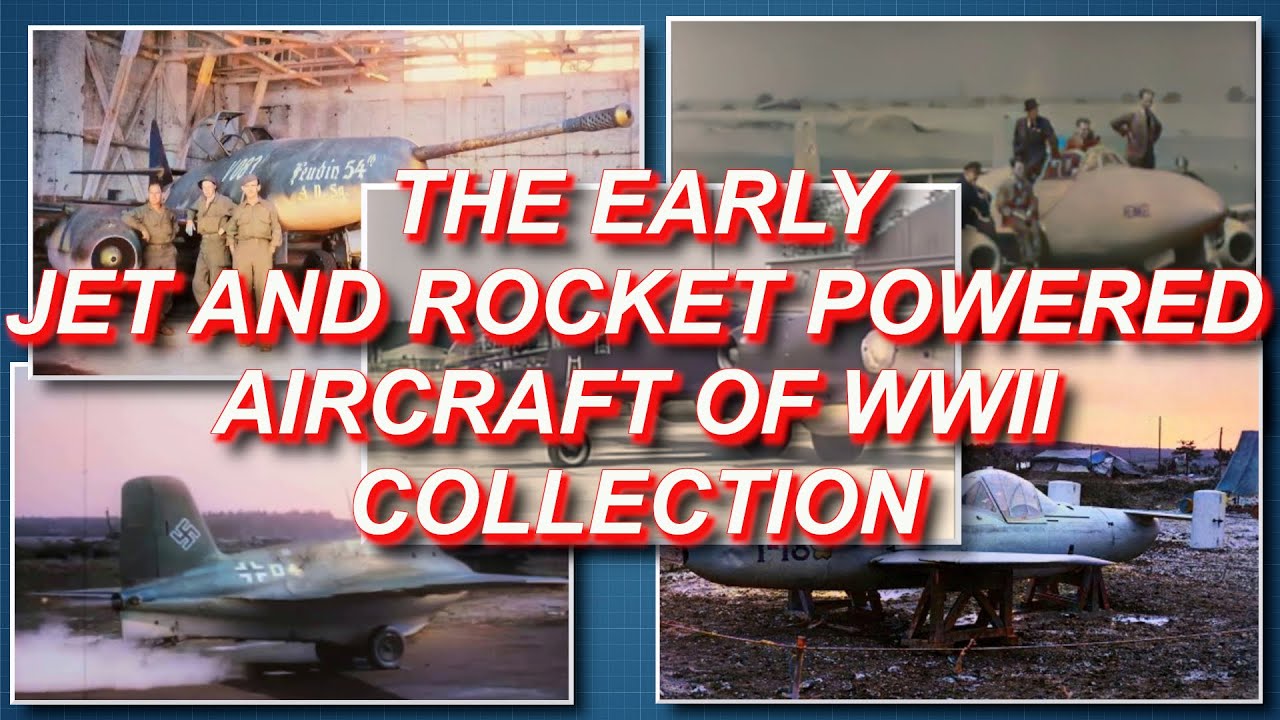 The Early Jet and Rocket Powered Aircraft of WWII Compilation [ WWII ...