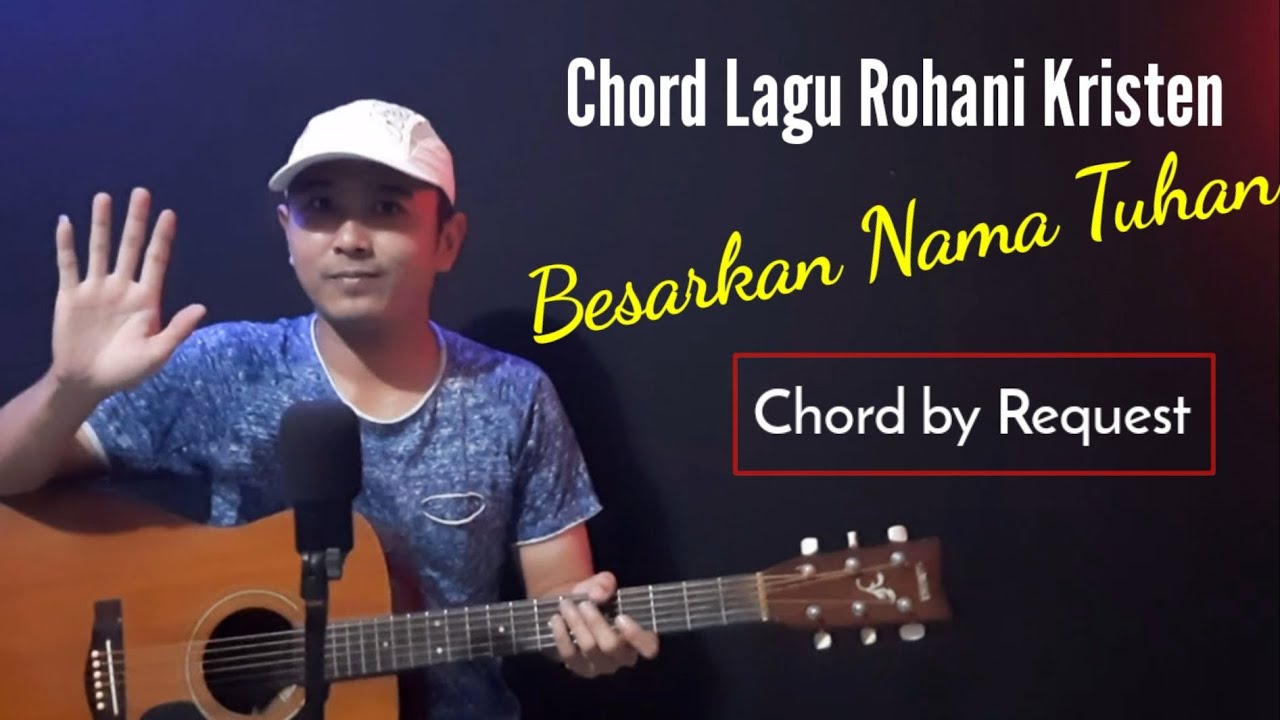 Chord Gitar BESARKAN NAMA TUHAN | Lagu Rohani Kristen - YouTube