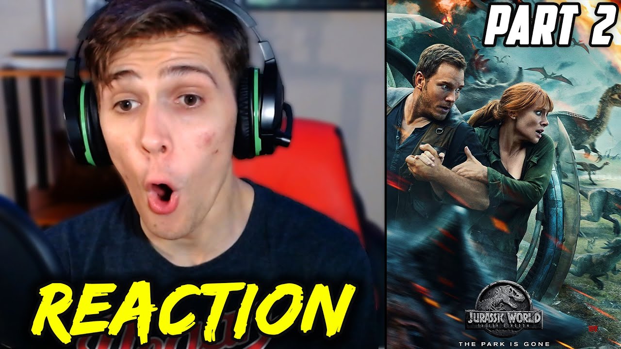 Jurassic World: Fallen Kingdom (2018) Movie REACTION!!! - Part 2 ...