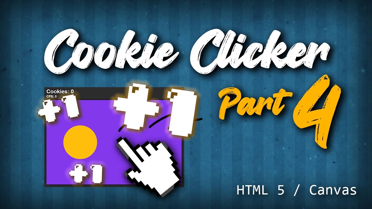 Cookie Clicker Part 4 - The Click Effect (HTML5 Canvas) - YouTube
