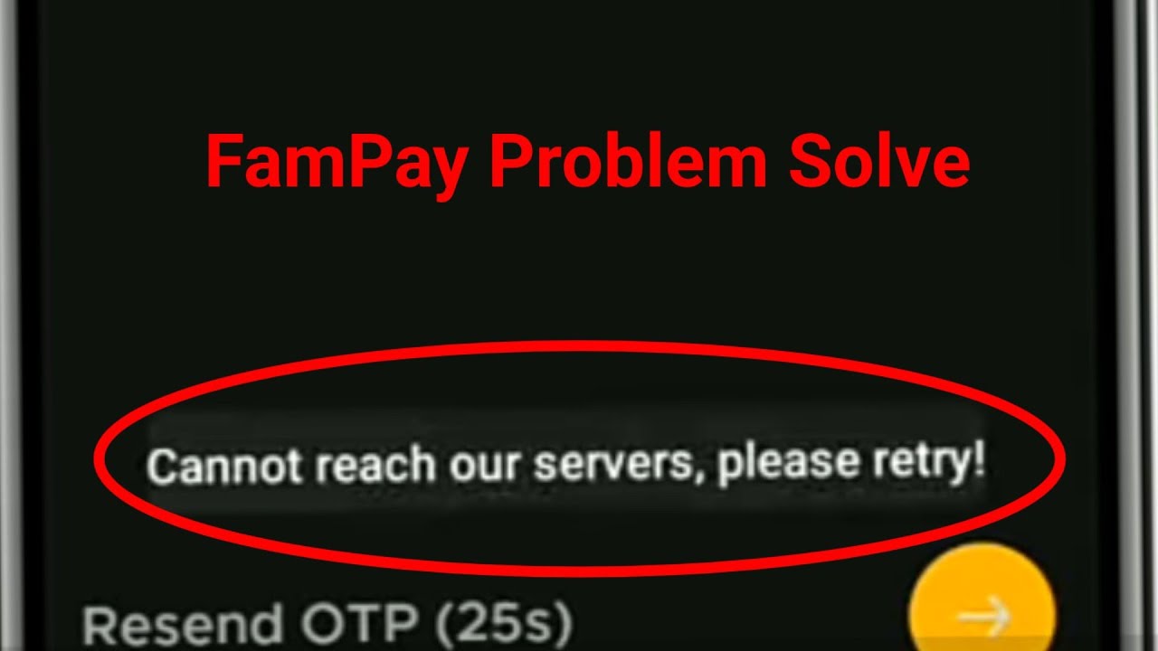 Fampay fix Cannot reach our servers please retry | fampay valid otp ...