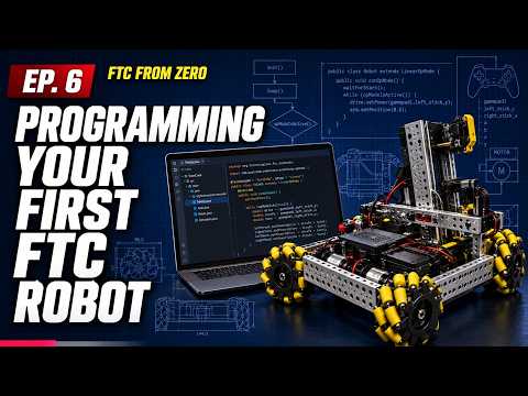 FTC From Zero | Episode 6: Programming Your First FTC Robot
