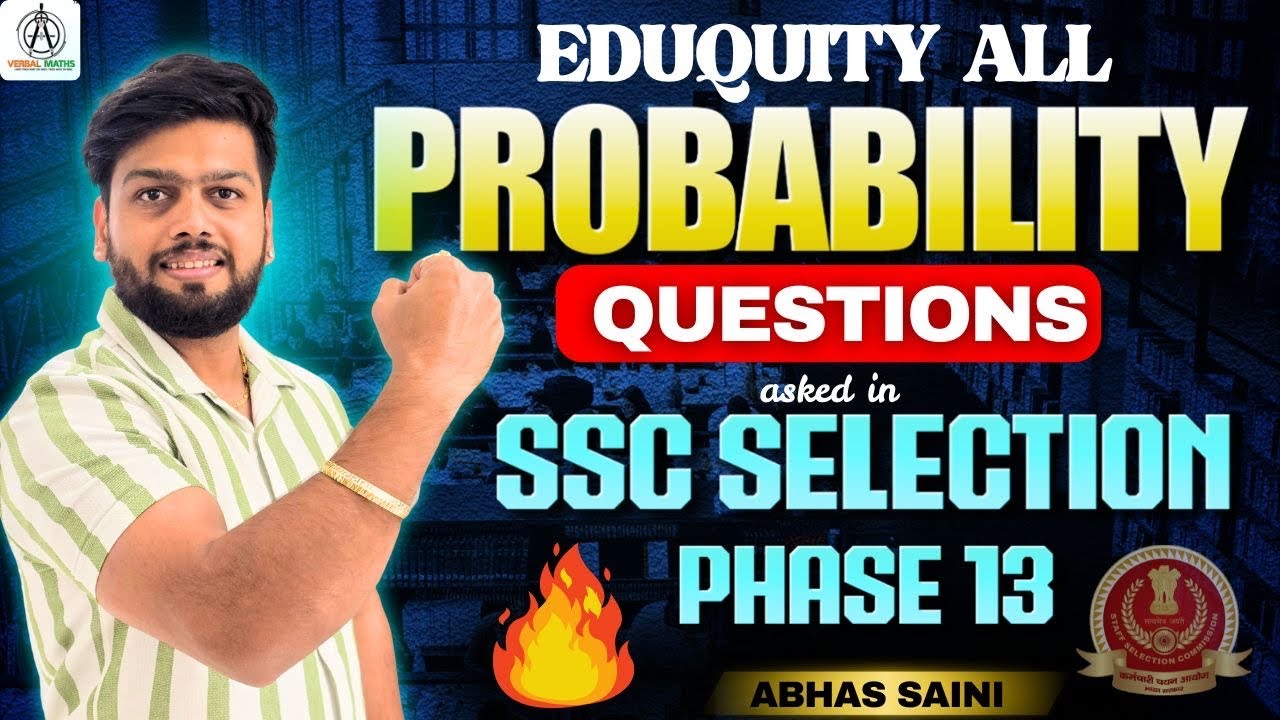 EDUQUITY ALL PROBABILITY QUESTIONS ASKED IN SSC SELECTION POST 2025 ...