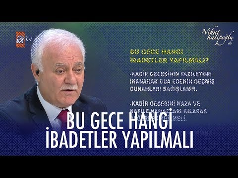 Bu gece hangi ibadetler yapılmalı? - Prof. Dr. Nihat Hatipoğlu İle Kadir Gecesi Özel 19 Mayıs 2020