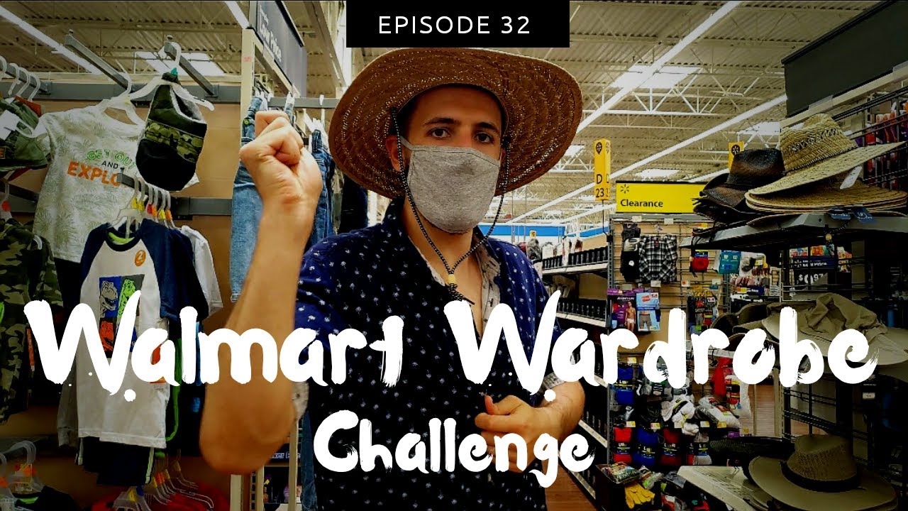 Walmart Wardrobe Challenge - YouTube