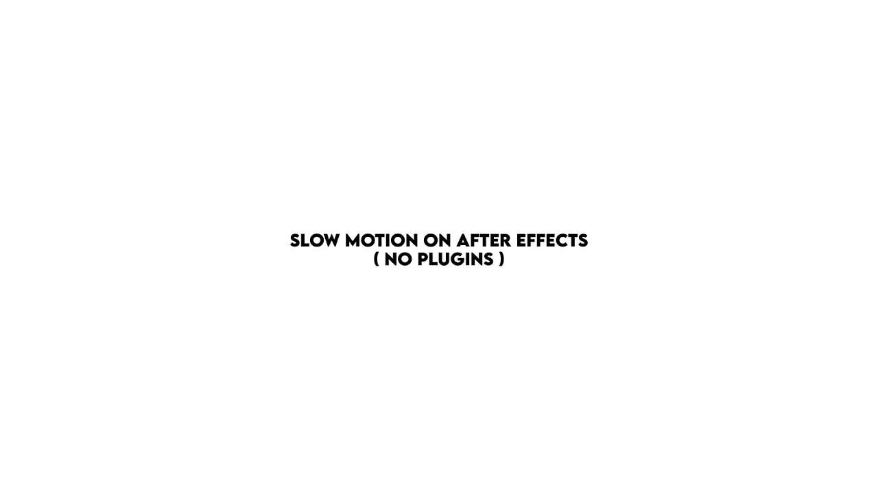 Slow Motion On After Effects No Plugins YouTube slow-motion-on-after-effects-no-plugins-youtube