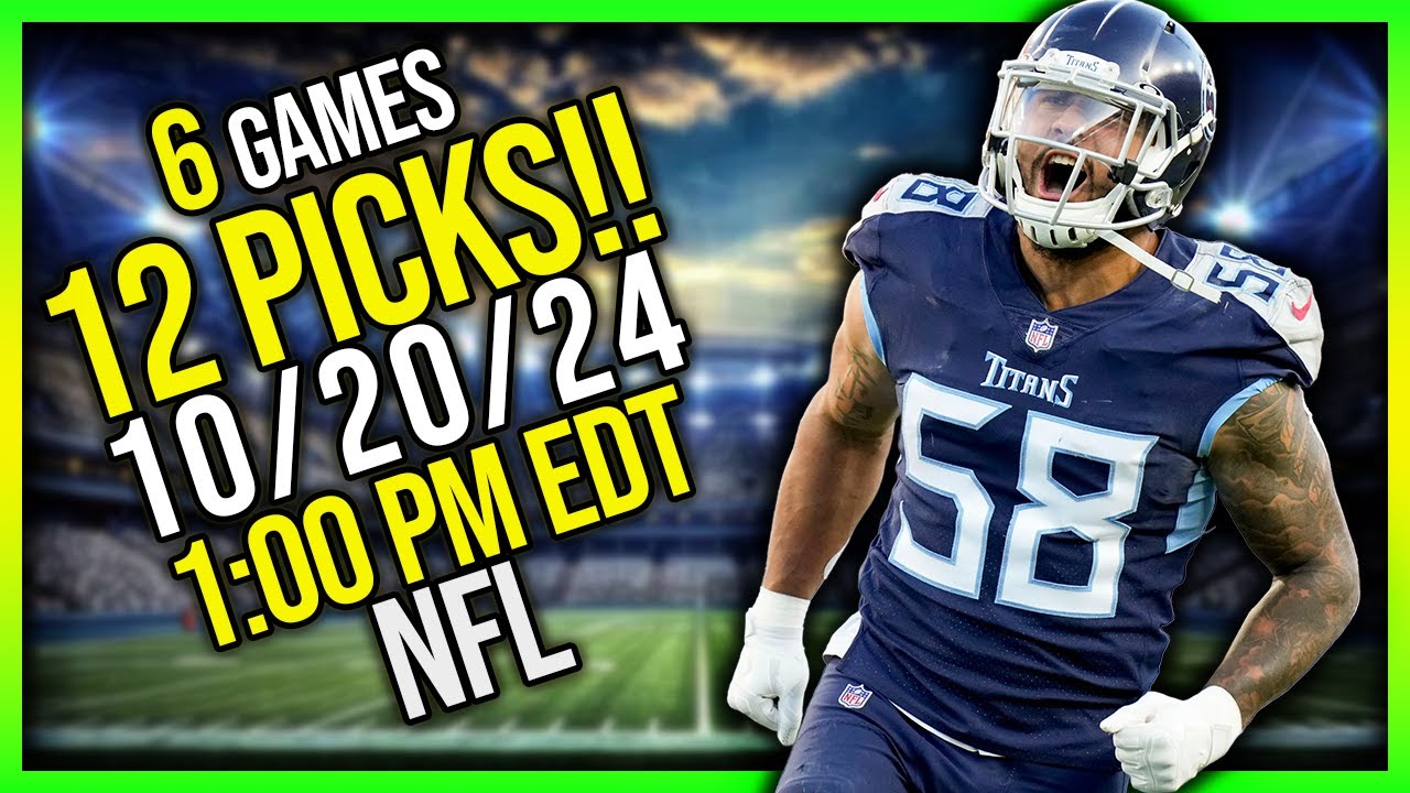 FREE NFL 10/20/24 Picks and Predictions Today NFL Week 7 Betting Tips ...